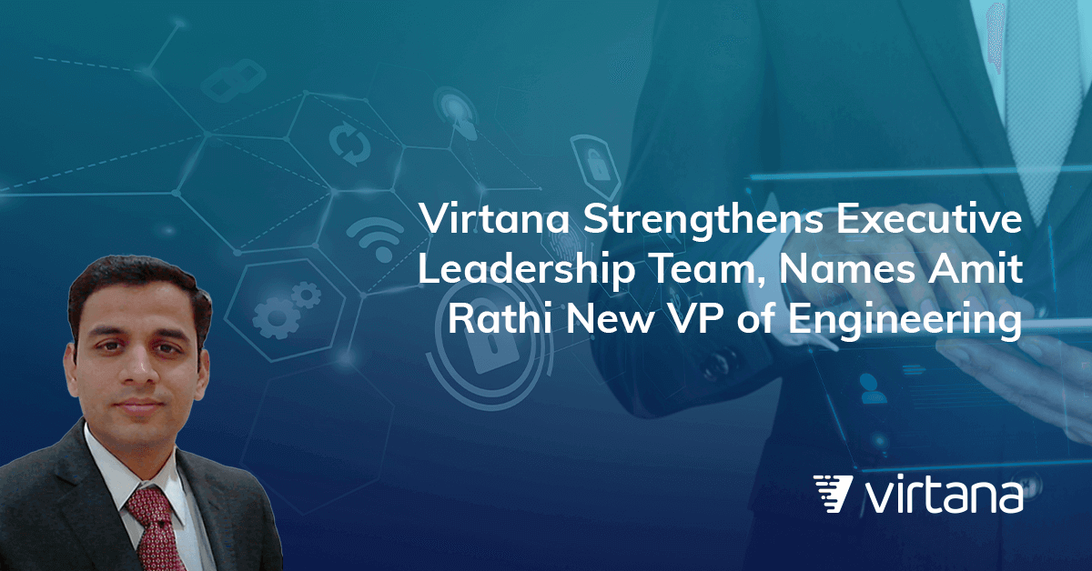 Virtana Strengthens Executive Leadership Team, Names Amit Rathi New VP ...